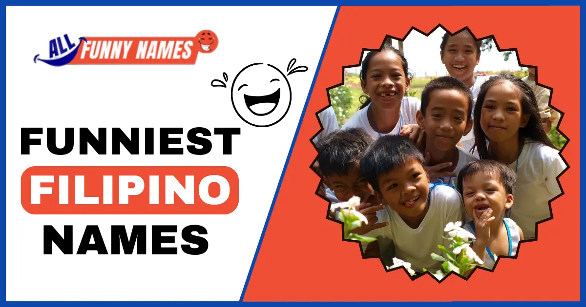 Funniest Filipino Names 675 Cool Creative Ideas 